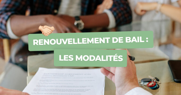 Renouvellement du bail d’habitation : les modalités pratiques - Immokap